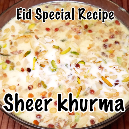Sheer Khurma | Eid Special Recipe | Eid Famous Dessert Recipe by ...
